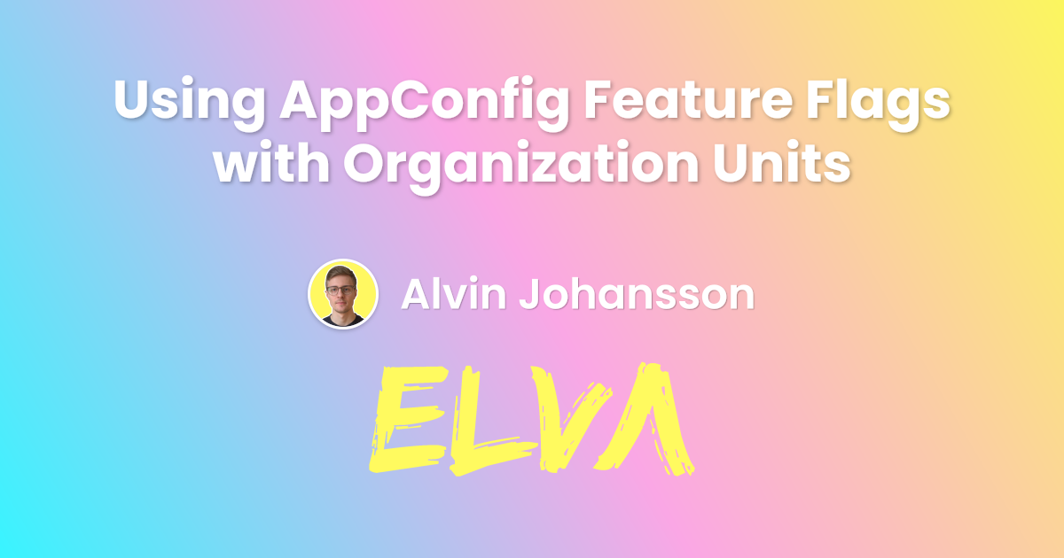 Using AppConfig Feature Flags with Organization Units — Elva